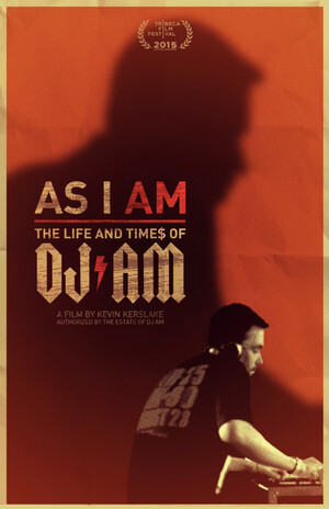 As I AM: The Life and Times of DJ AM (Film, Biography Documentary ...