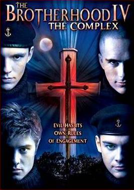 The Brotherhood IV: The Complex (Film, Supernatural Horror): Reviews ...