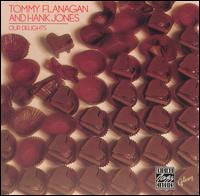 Tommy Flanagan and Hank Jones - Our Delight - Rate Your Music