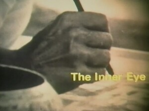 The Inner Eye (Film, Art Documentary): Reviews, Ratings, Cast and Crew - Rate Your Music