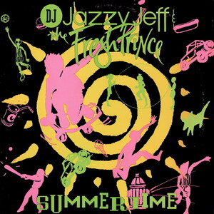 DJ Jazzy Jeff & The Fresh Prince - Summertime - Lyrics and ratings ...