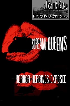 Scream Queens: Horror Heroines Exposed (Film, Movie Documentary ...