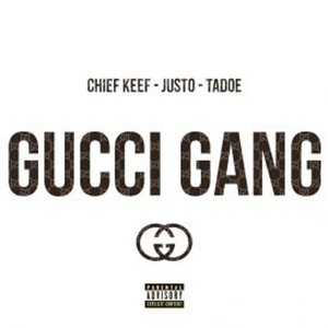 Chief Keef - Gucci Gang - Lyrics and ratings - Rate Your Music