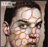 Life Without Buildings - Love Trinity - Lyrics and ratings - Rate Your ...