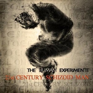 The Human Experimente - 21st Century Schizoid Man - Rate Your Music