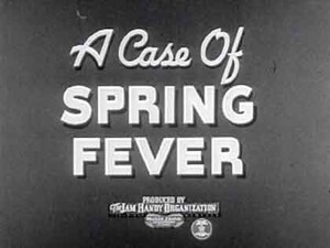 A Case of Spring Fever (Film, Educational): Reviews, Ratings, Cast and ...