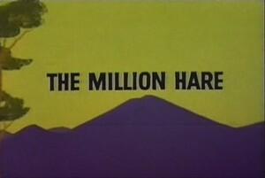 The Million Hare (Film, Cartoon): Reviews, Ratings, Cast and Crew ...