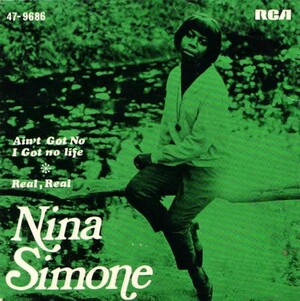 Nina Simone - Ain't Got No - I Got Life - Rate Your Music