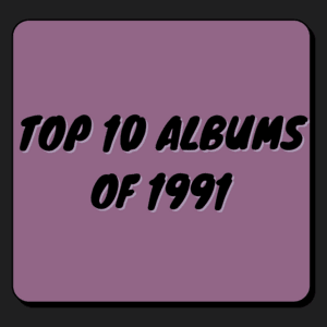 Top 10 Albums from 1991 - Rate Your Music