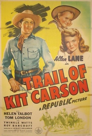 Trail of Kit Carson (Film, Western): Reviews, Ratings, Cast and Crew ...