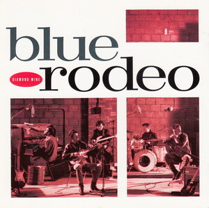 Best Blue Rodeo songs of all time - Rate Your Music