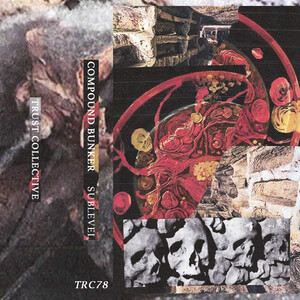 Compound Bunker - Molten Pathways of Curdled Earth - Rate Your Music