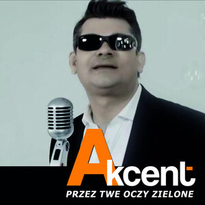 Akcent - Przez twe oczy zielone - Lyrics and ratings - Rate Your Music