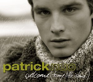 Patrick Nuo - Welcome (To My Little Island) (Time Tools Radio Mix ...