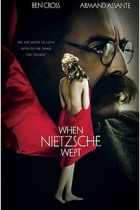 When Nietzsche Wept (Film, Drama): Reviews, Ratings, Cast and Crew ...