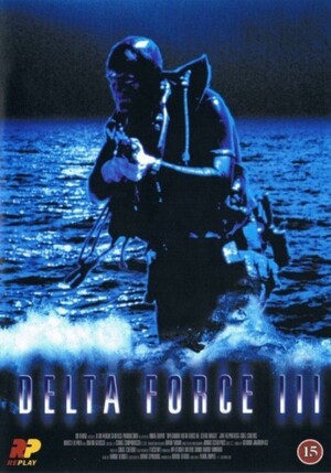 Operation Delta Force 3: Clear Target (Film, Action): Reviews, Ratings ...