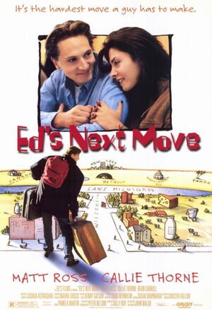 Ed's Next Move (Film, Romantic Comedy): Reviews, Ratings, Cast and Crew ...