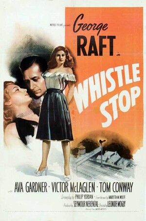 Whistle Stop (Film, Film noir): Reviews, Ratings, Cast and Crew - Rate ...