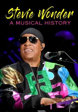 Stevie Wonder: A Musical History (Film, Music Documentary): Reviews ...