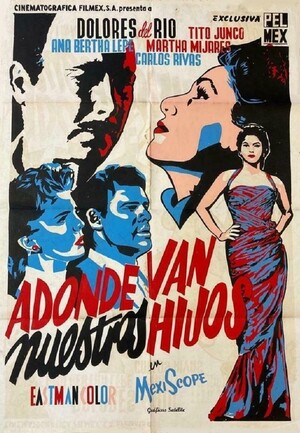 ¿Adónde van nuestros hijos? (Film): Reviews, Ratings, Cast and Crew ...