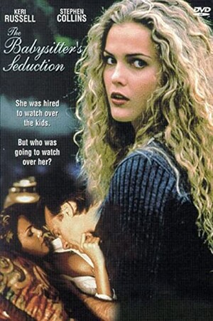 The Babysitter's Seduction (Film, Mystery): Reviews, Ratings, Cast and Crew - Rate Your Music
