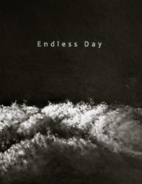 Endless Day (Film, Experimental): Reviews, Ratings, Cast and Crew ...