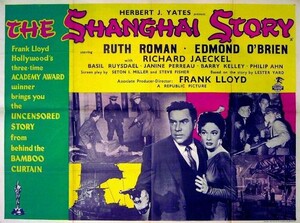 The Shanghai Story (Film, Thriller): Reviews, Ratings, Cast and Crew ...