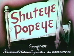Shuteye Popeye (Film, Cartoon): Reviews, Ratings, Cast and Crew - Rate ...