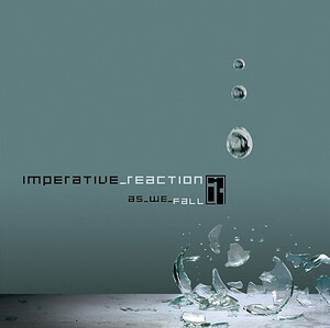 Imperative Reaction - As We Fall - Lyrics and ratings - Rate Your Music