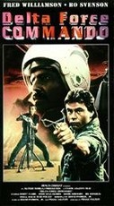 Delta Force Commando (Film, Action): Reviews, Ratings, Cast and Crew ...