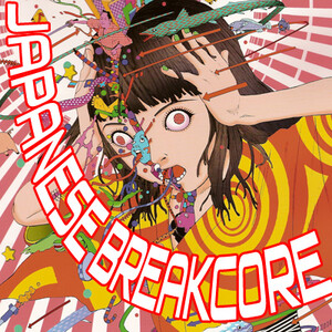 RYM Ultimate Box Set > Japanese Breakcore - Rate Your Music
