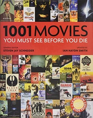 Every Single Listed Film in the 1001 Movies You Must See Before You Die ...