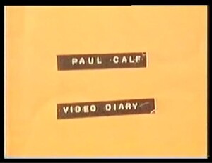 Paul Calf's Video Diary (Film, Comedy): Reviews, Ratings, Cast and Crew ...
