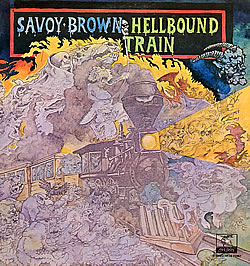 Savoy Brown - Hellbound Train - Lyrics and ratings - Rate Your Music