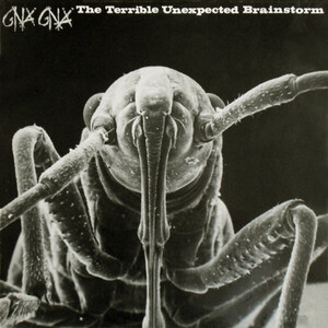 Gnä Gnä - The Terrible Unexpected Brainstorm - Rate Your Music