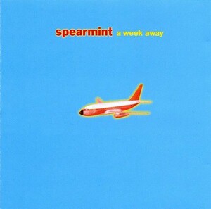 Spearmint - A Week Away - Lyrics and ratings - Rate Your Music