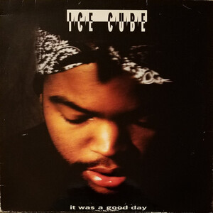 Ice Cube - It Was a Good Day (Radio Version) - Rate Your Music