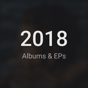 2018 - Albums & EPs - Rate Your Music