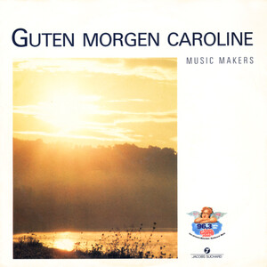 Music Makers - Guten Morgen Caroline - Rate Your Music