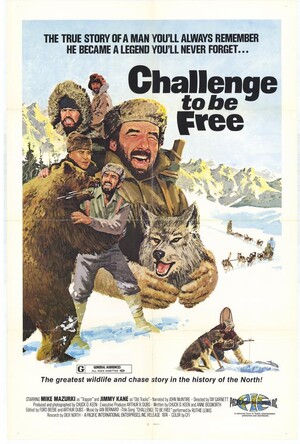 Challenge to Be Free (Film, Adventure): Reviews, Ratings, Cast and Crew ...