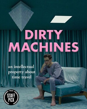 Dirty Machines: The End of History (Film, Time Travel): Reviews ...
