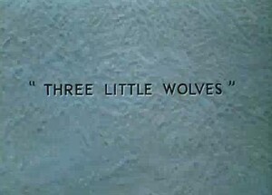 Three Little Wolves (Film, Cartoon): Reviews, Ratings, Cast and Crew ...