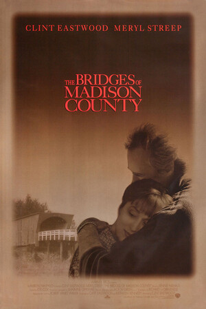 The Bridges of Madison County (Film, Romance): Reviews, Ratings, Cast ...