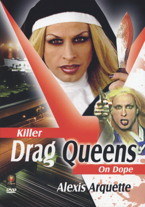 Killer Drag Queens on Dope (Film, Action): Reviews, Ratings, Cast and Crew - Rate Your Music