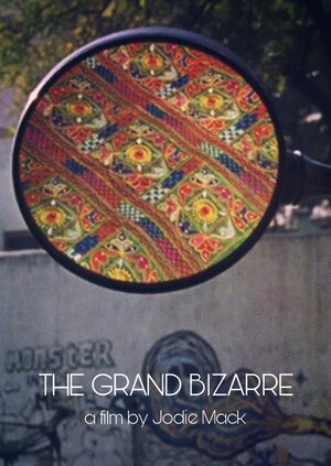 The Grand Bizarre (Film, Abstract Film): Reviews, Ratings, Cast and ...