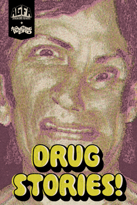 Drug Stories! Narcotic Nightmares and Hallucinogenic Hellrides (Film ...