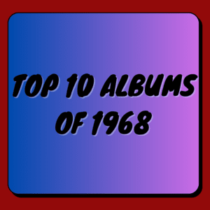 Top 10 Albums from 1968 - Rate Your Music