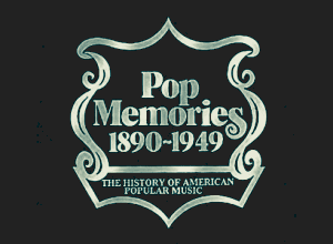 Pop Memories: Most Popular American Songs From 1890-1949 - Rate Your Music