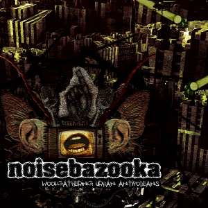 Noisebazooka - Eyes Scan the Surveillance - Rate Your Music