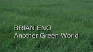 Brian Eno - Another Green World (Film): Reviews, Ratings, Cast and Crew ...